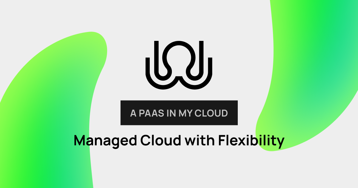 A Paas In Your Cloud Unlocking The Power Of Flexible Clouds With Zeet